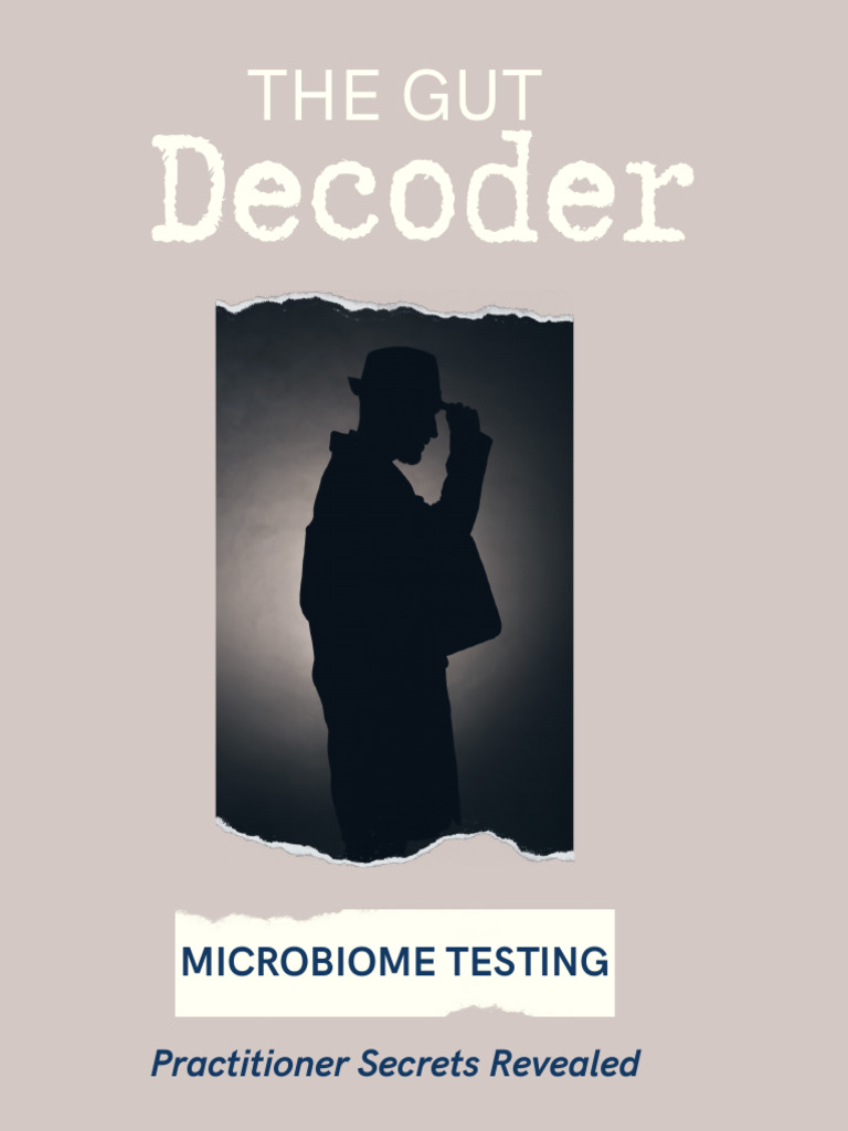 The Gut Decoder Pdf Gastrointestinal Tract Bloating 
