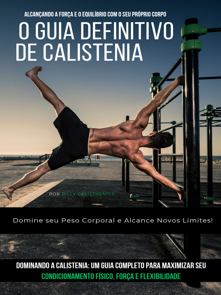 O Guia Definitivo de Calistenia Por Billy Calisthenics! | PDF | Flexibilidade (anatomia ...