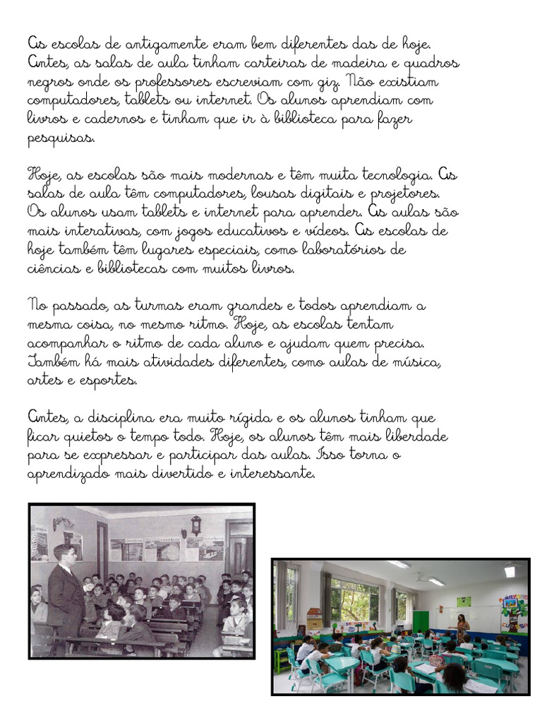 As Escolas de Antigamente Eram Bem Diferentes Das de Hoje. Antes, As ...