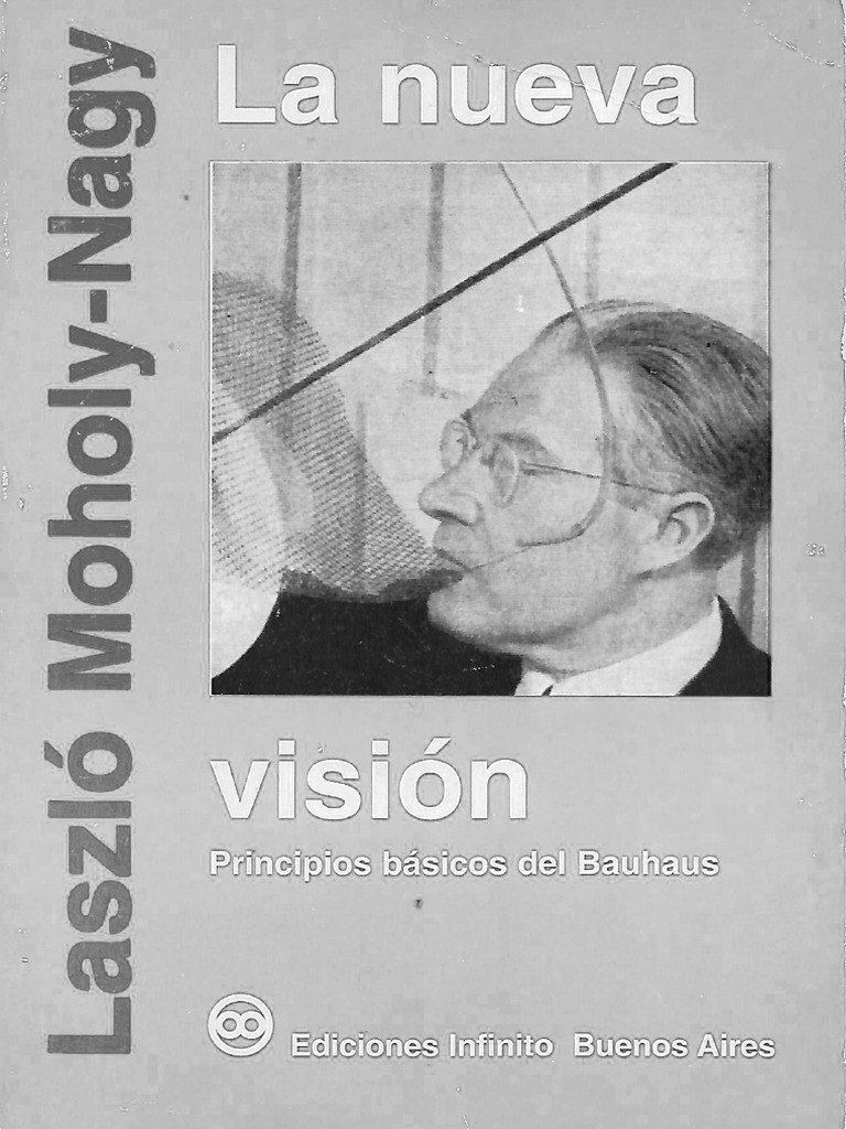 Moholy Nagy Laszlo La Nueva Vision Pdf