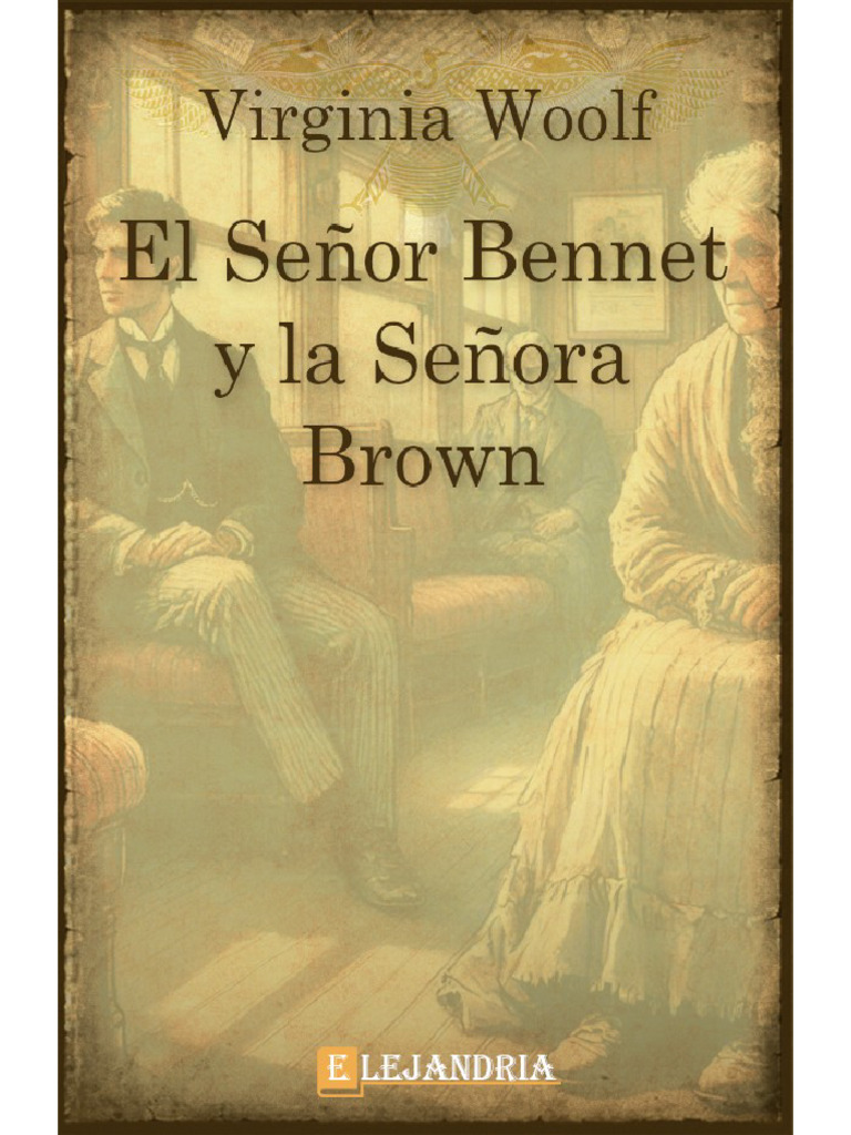 El_senor_Bennet_y_la_senora_Brown-Woolf_Virginia | PDF | Novelas ...