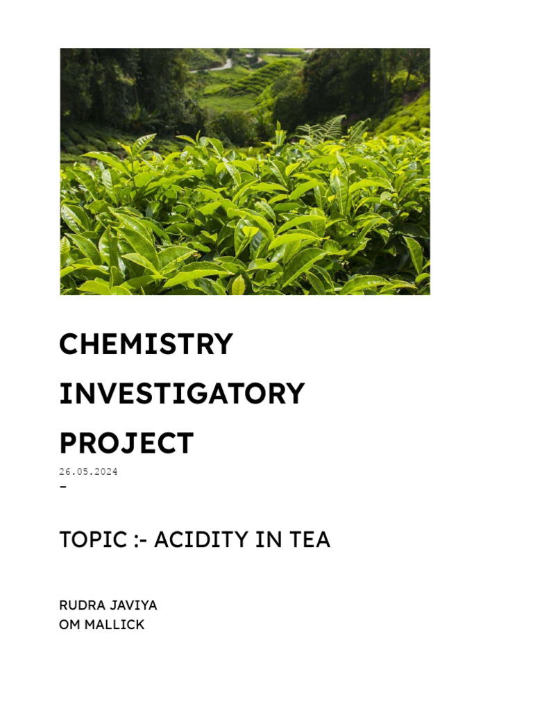 Chemistry Investigatory Project Final | PDF | Tea | Acid