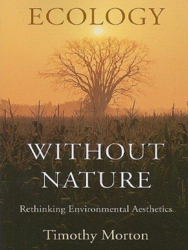 Ecology Without Nature | PDF | Ecocriticism | Environmentalism