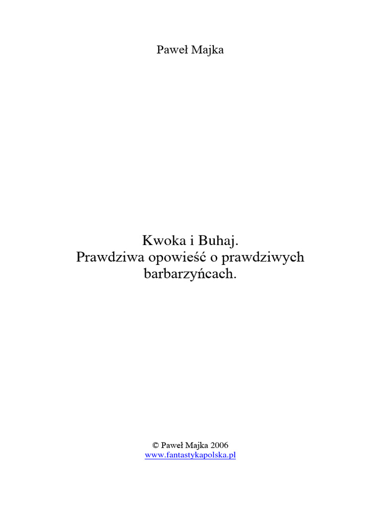 Majka Pawel Kwoka I Buhaj Prawdziwi Barbarzyncy | PDF