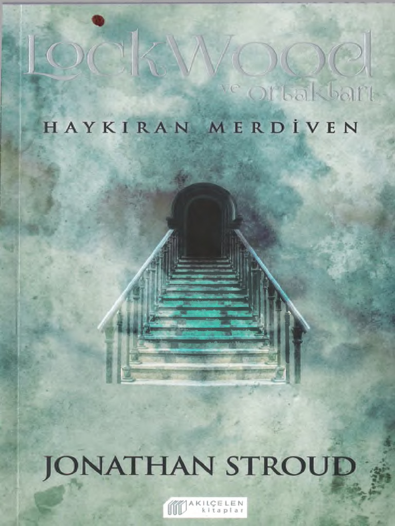Jonathan Stroud - Haykıran Merdivenler (Lockwood Ve Ortakları 1) | PDF