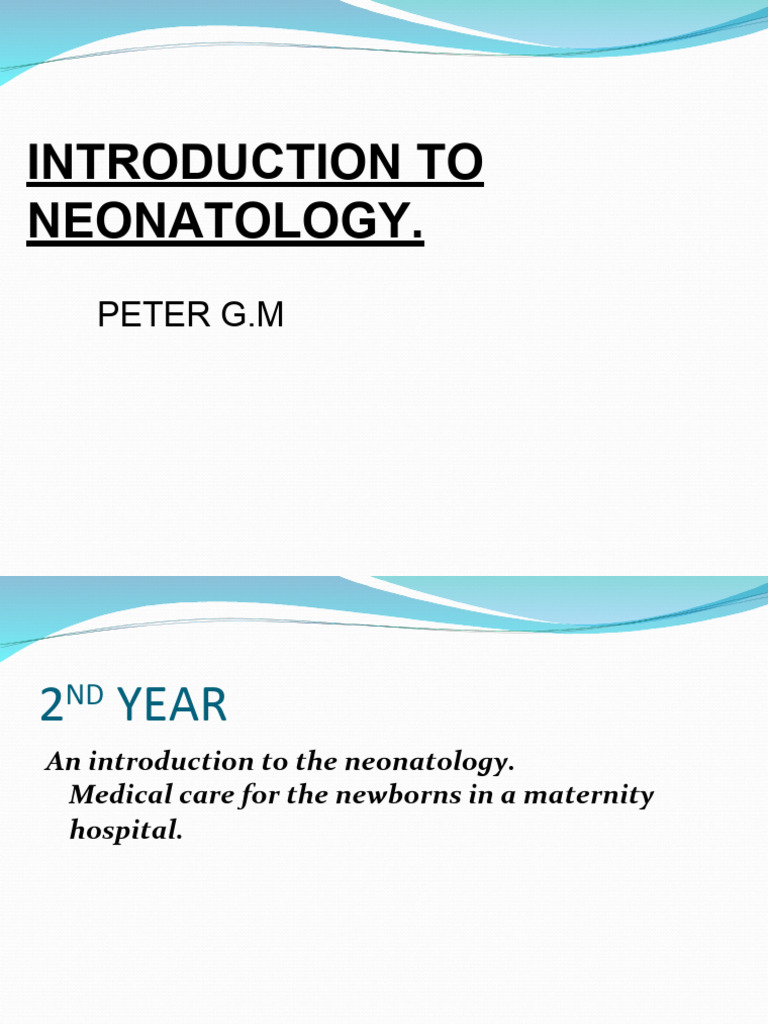 Introduction To Neonatology Final | PDF | Neonatology | Infants