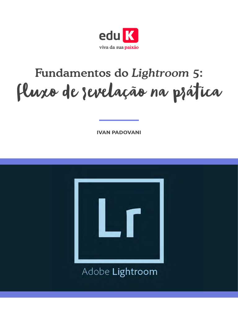 Fluxo de Revelação no Lightroom 5 | PDF | Imagem