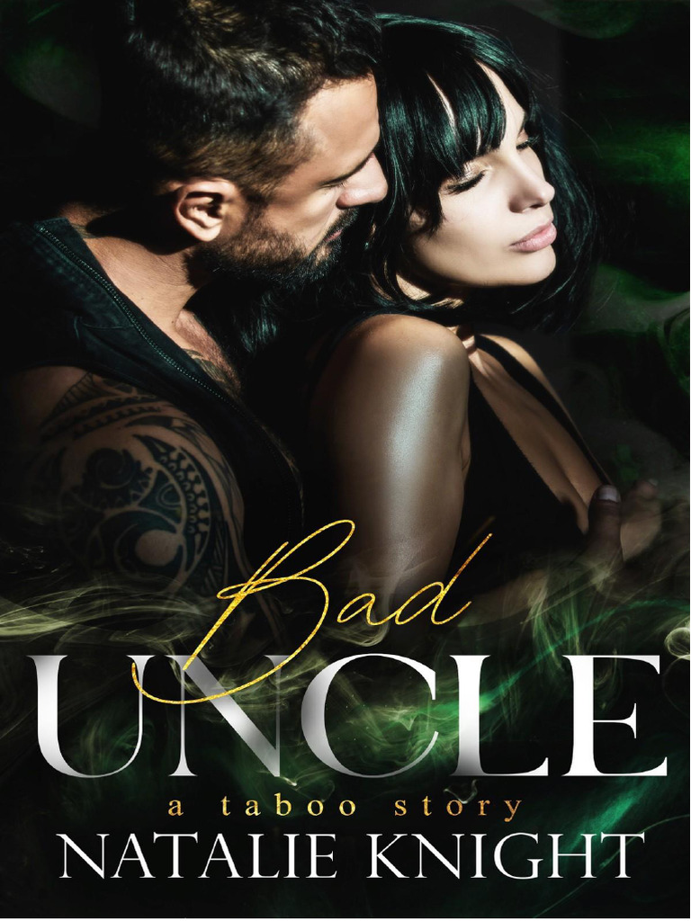 Bad Uncle Taboo Natalie Knight Leído Pdf