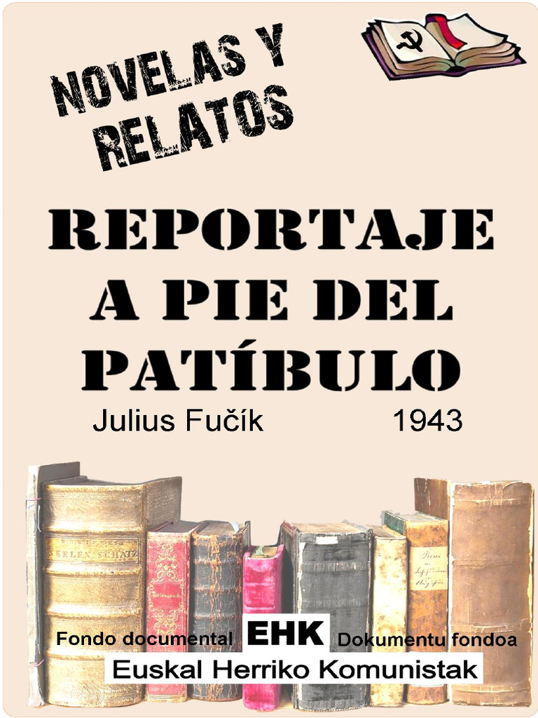 Reportaje al pie del patibulo -K | PDF | Alemania nazi | Unión Soviética
