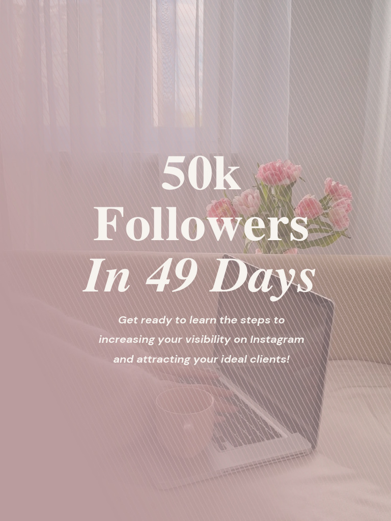 IG Growth - 50K Followers in 49 Days | PDF