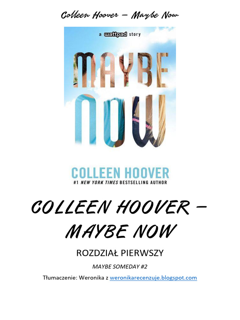Colleen Hoover - Maybe Now RozdziaÅ Pierwszy | PDF