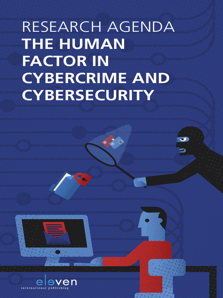 Research Agenda The Human Factor in Cybercrime and Cybersecurity | PDF ...