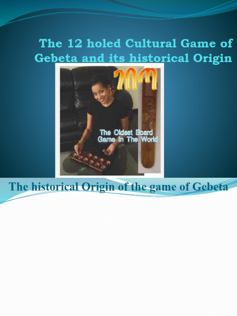 # 4. The 12 Holed Cultural Game of Gebeta and | PDF | Referee