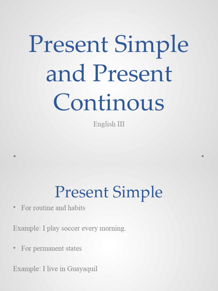 Unidad 1 Present Simple and Present Continouos | PDF | Verb | Syllable