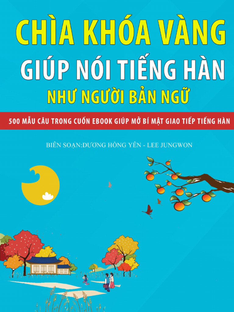 Chìa Khóa Vàng Giúp Nói Tiếng Hàn Như Người Bản Ngữ update 3 | PDF