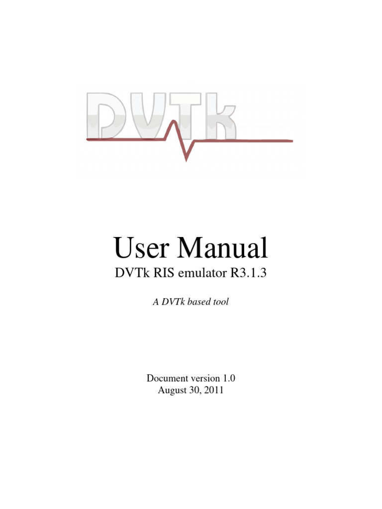 DVTK RIS Emulator User Manual | PDF | Microsoft Windows | Installation (Computer Programs)