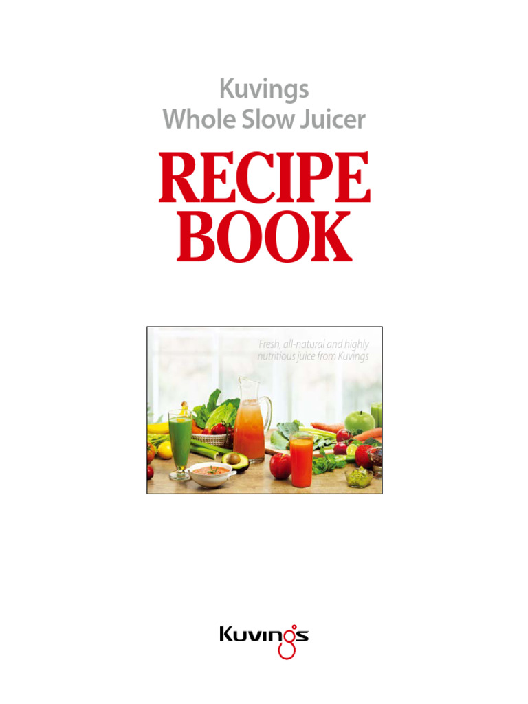 ENG Kuvings Whole Slow Juicer Recipe Book Preview | PDF | Juice | Diet ...