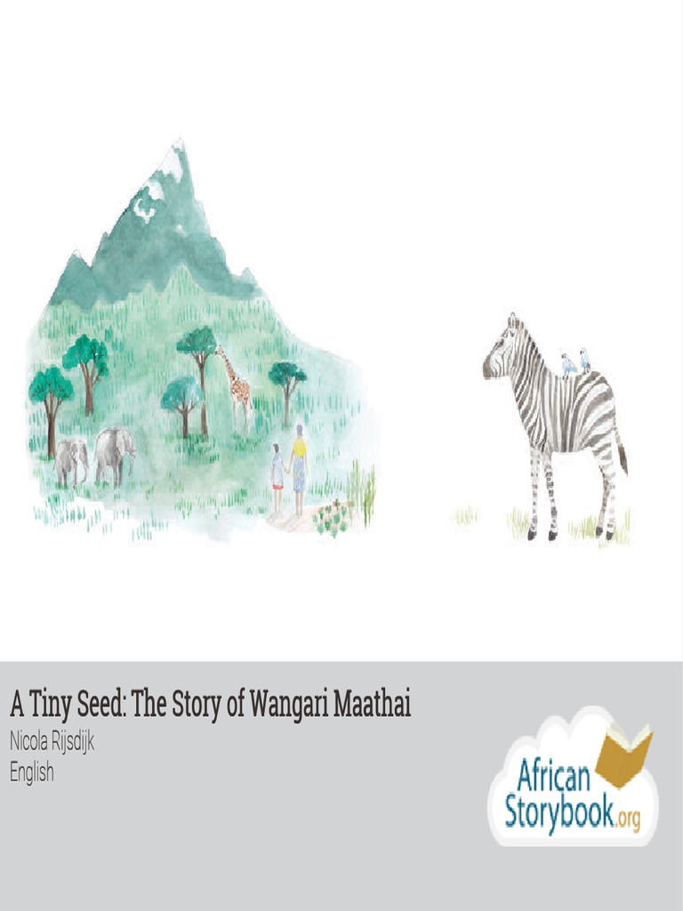 A Tiny Seed The Story of Wangari Maathai 3 | PDF