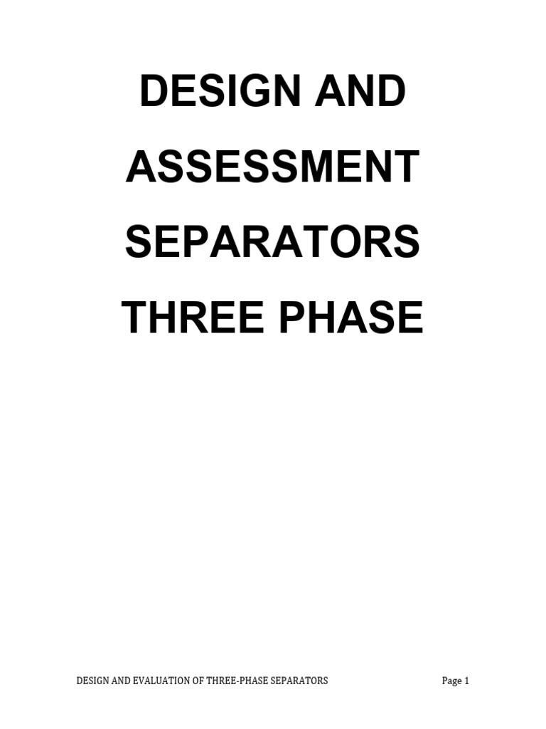 Design and Evaluation of Three-Phase Separators | PDF | Viscosity | Liquids
