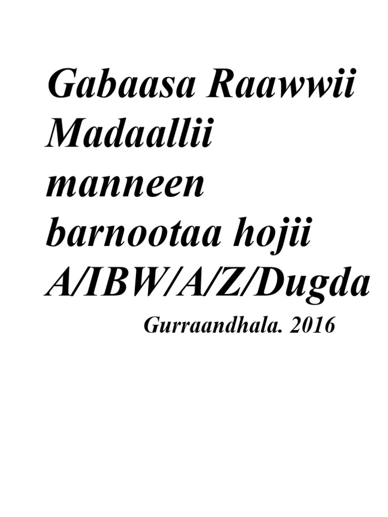 Gabaasa Raawwii Madaallii Manneen Barnootaa Hojii Ademsa IBW BARA 2016 ...