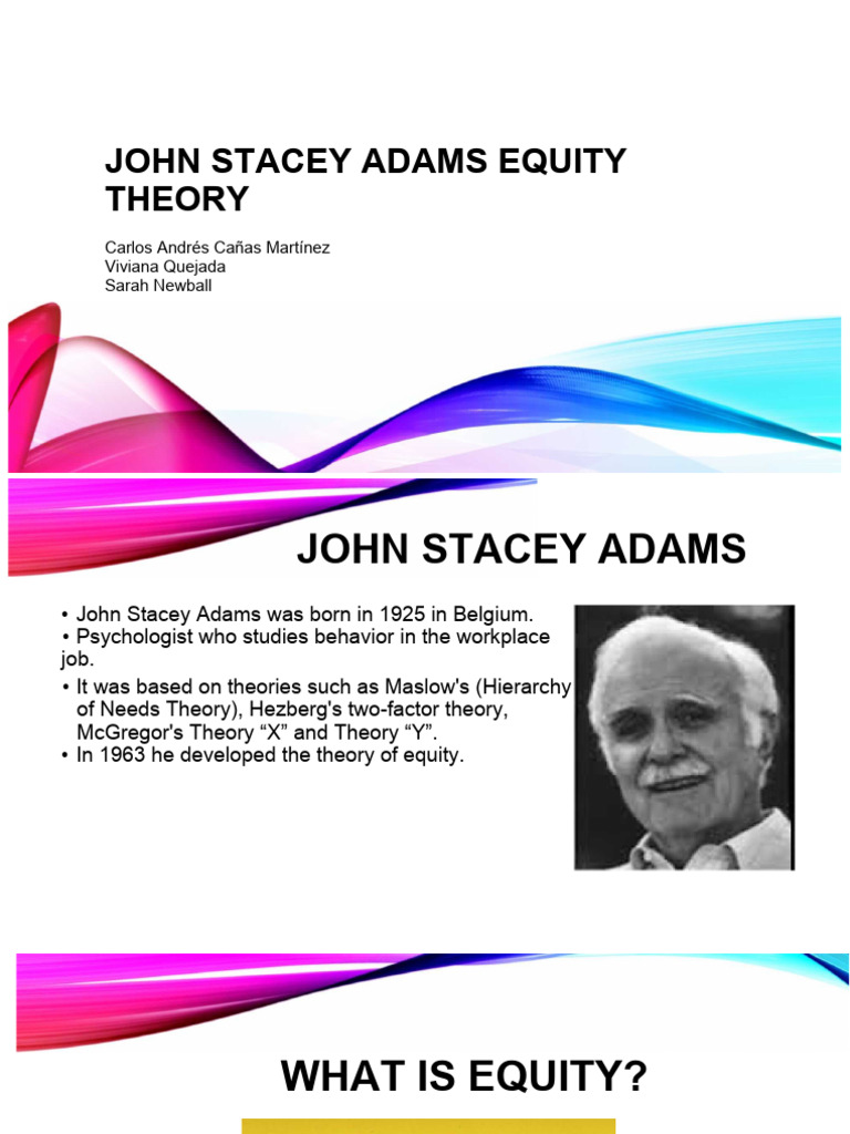 John Stacey Adams' Theory of Equity | PDF | Motivational | Motivation