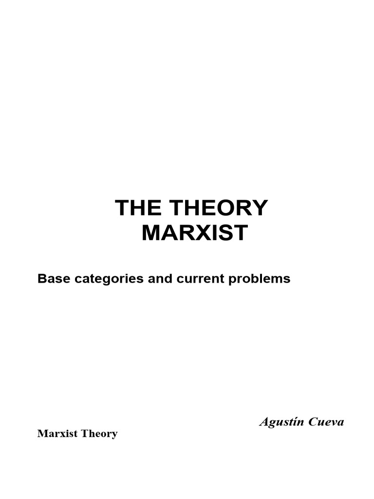 Marxist Theory. Base Categories and Current Problems - Agustín Cueva ...