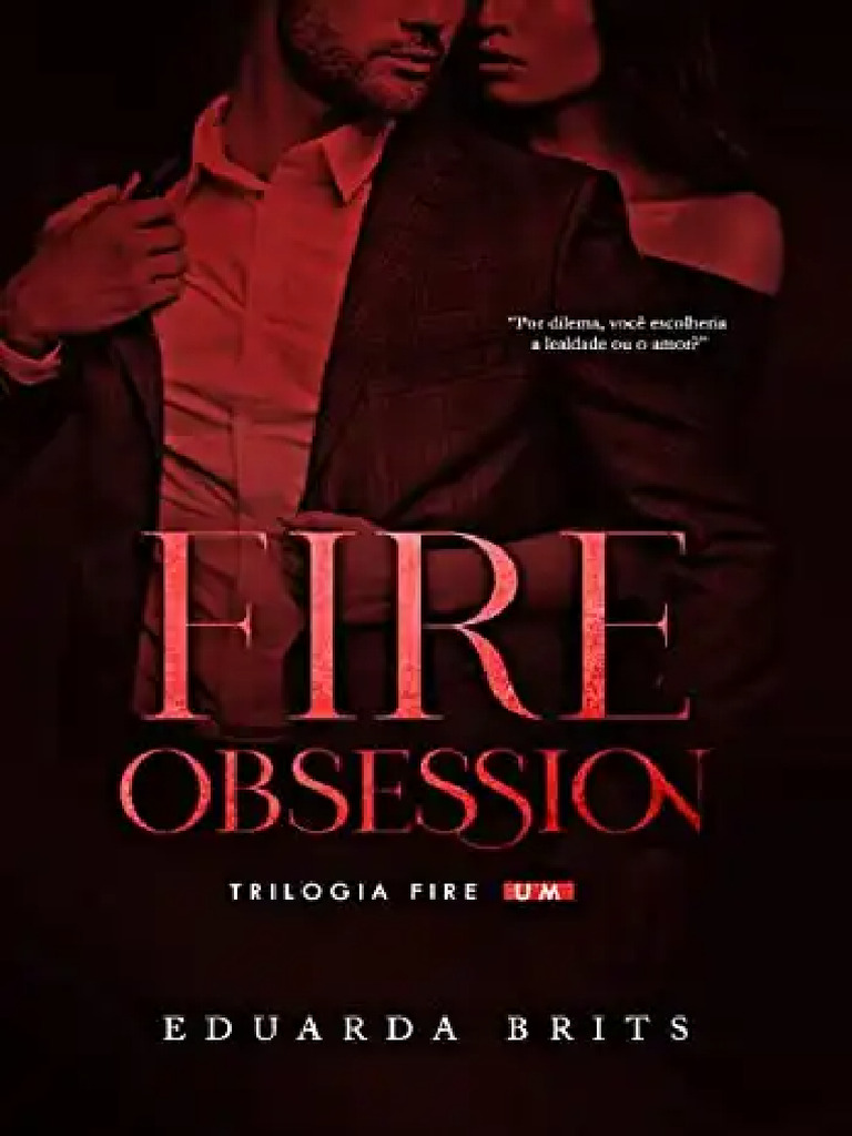 Fire Obsession Trilogia Fire Livro 1 Edu | PDF