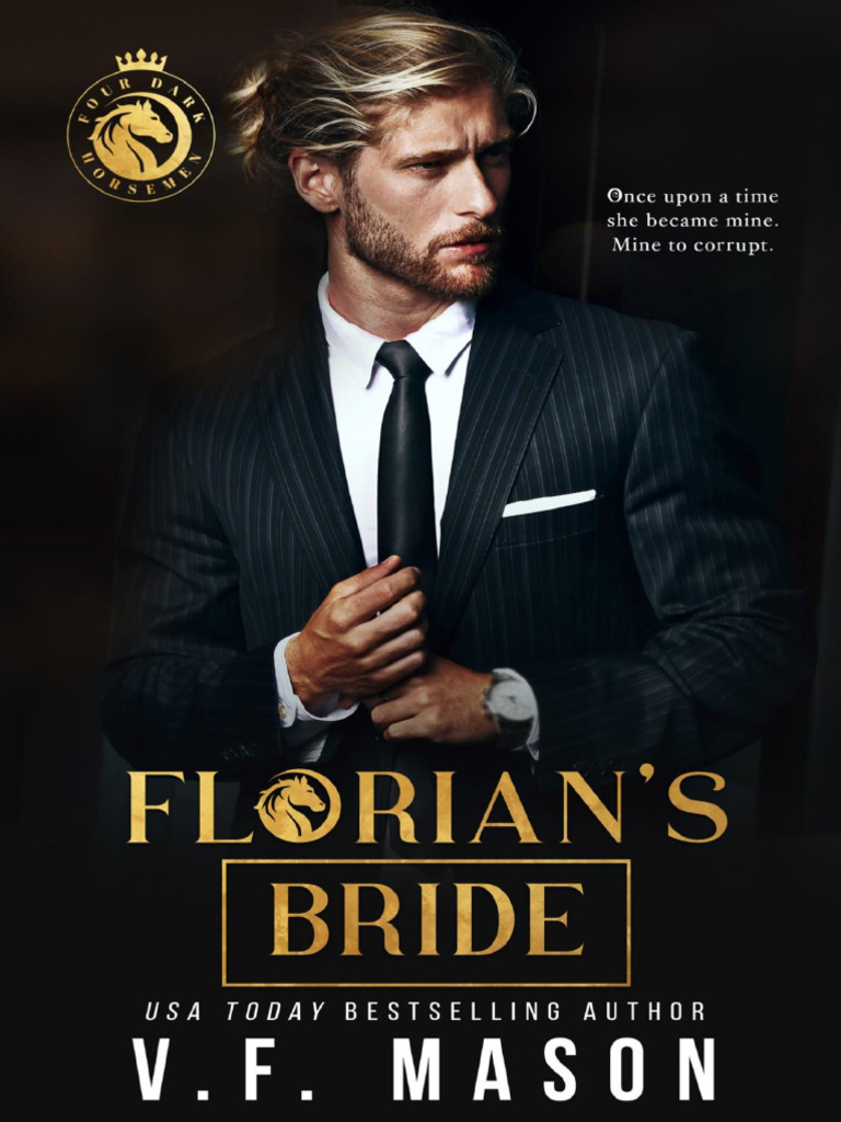 Florian's Bride (Four Dark Horsemen 4) - V.F. Mason | PDF