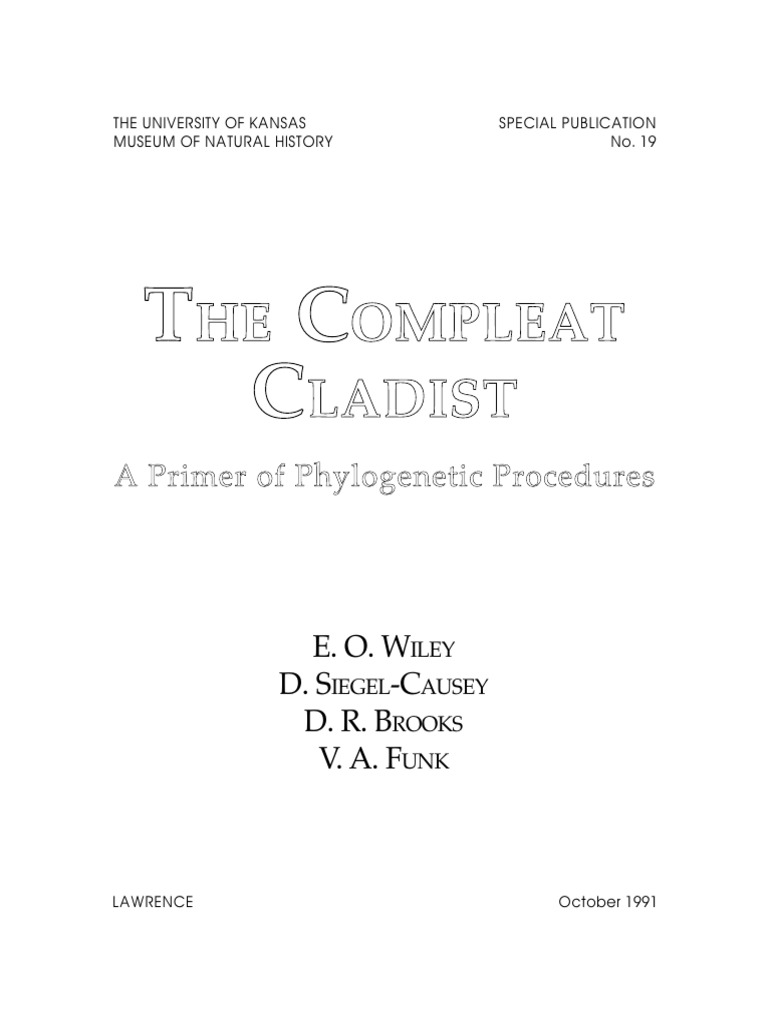 Wiley Et Al 1991 The Compleat Cladistic | PDF