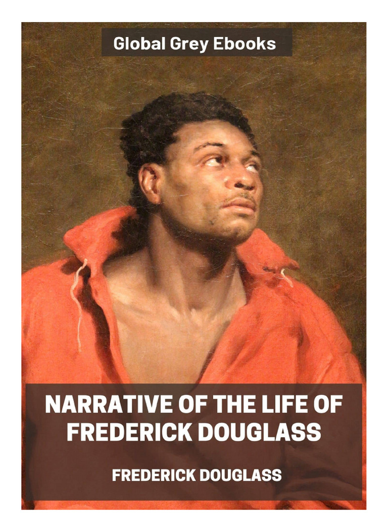 Frederick Douglass Narrative Of The Life Of Frederick Douglass Pdf Frederick Douglass