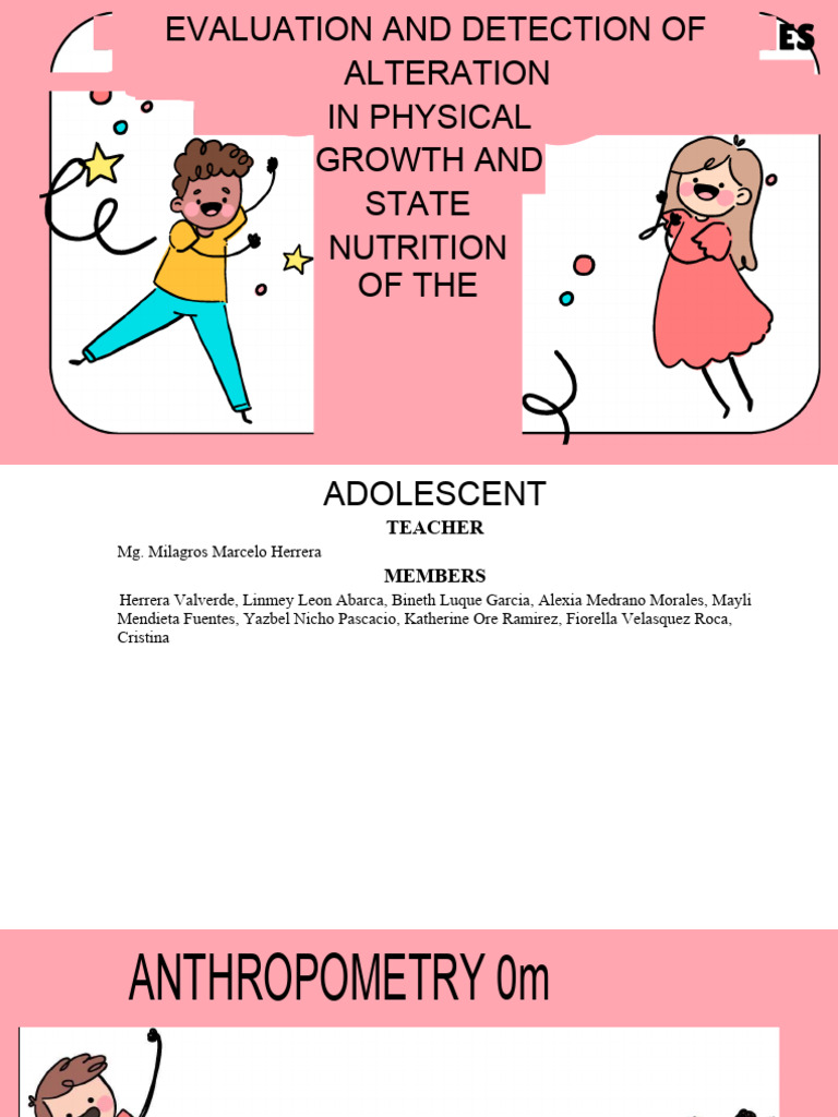 Evaluation and Detection of Alterations in The Physical Growth and Nutritional Status of The ...