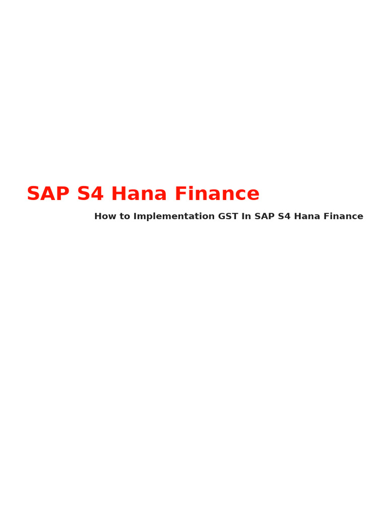 How To Implementation GST in SAP S4 HANA | PDF | Taxes | Accounting