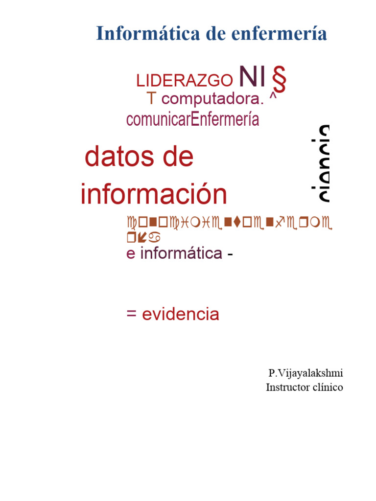 Informática de Enfermería: Habilitación de La Ciencia de La Enfermería A Través de La Tecnología ...