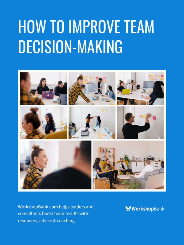 How To Improve Team Decision-Making | PDF | Consensus Decision Making ...