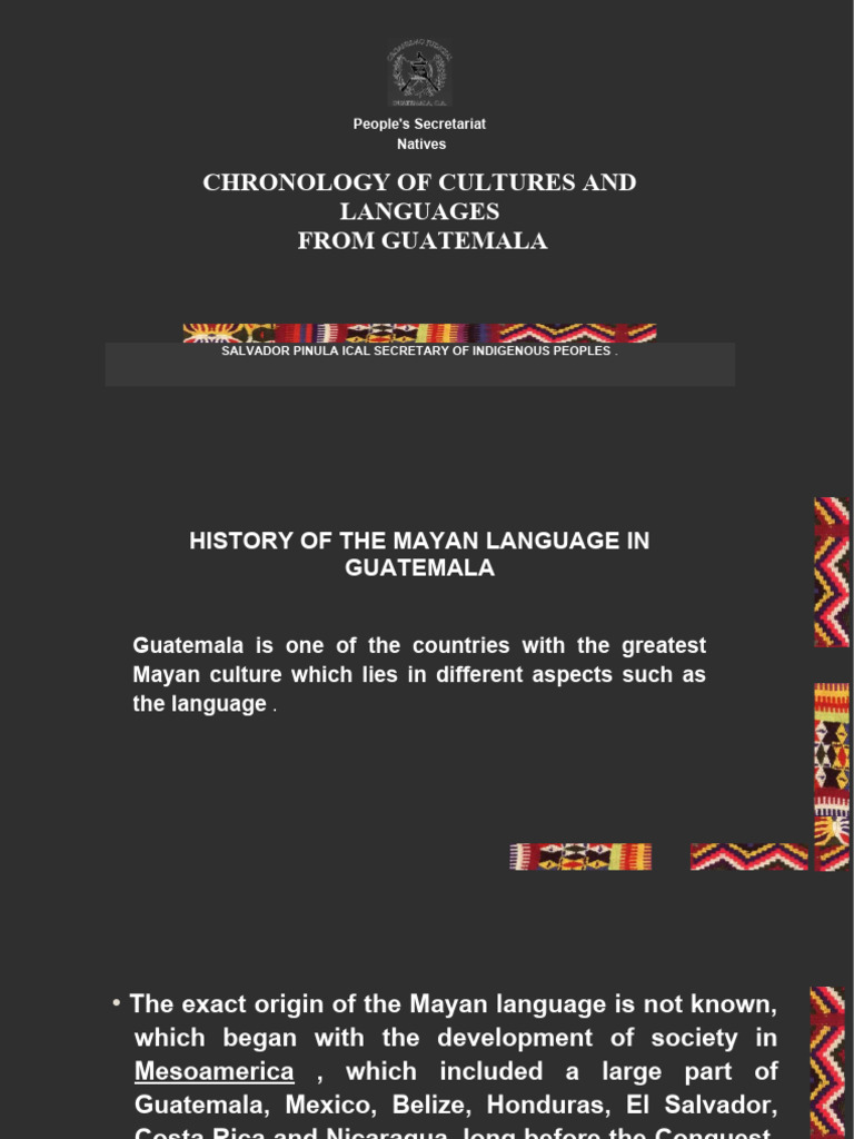 CHRONOLOGY - CULTURES AND LANGUAGES OF GUATEMALA DPI Secretariat | PDF ...