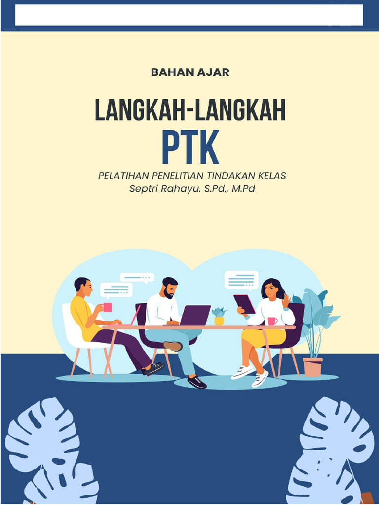 Bahan Ajar Langkah-Langkah PTK | PDF | Karier & Perkembangan