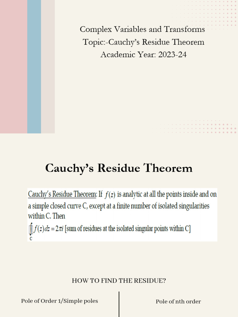 Complex Variables and Transforms Topic-Cauchy's Residue Theorem Academic Year 2023-24 | PDF ...