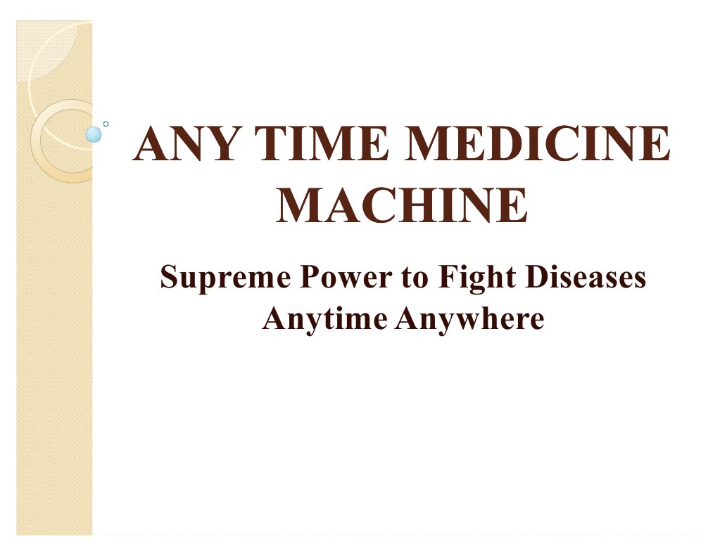Any Time Medicine Machine | PDF | Business