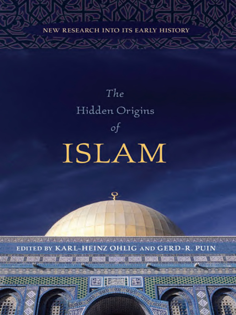 Hidden Origins of Islam: New Insights | PDF | Muhammad | Quran