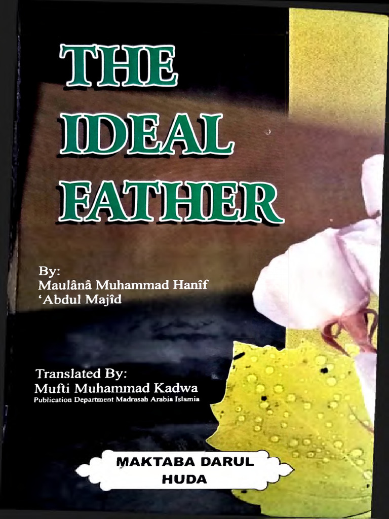 The Ideal Father by Maulana Muhammad Hanif Abdul Majid | PDF | Ummah ...