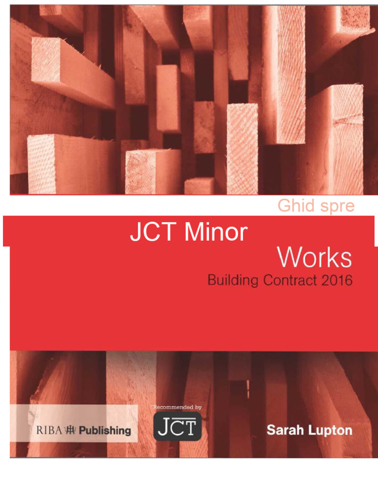 Ghid Pentru Contractul de Construcție Pentru Lucrări Minore JCT 2016 | PDF