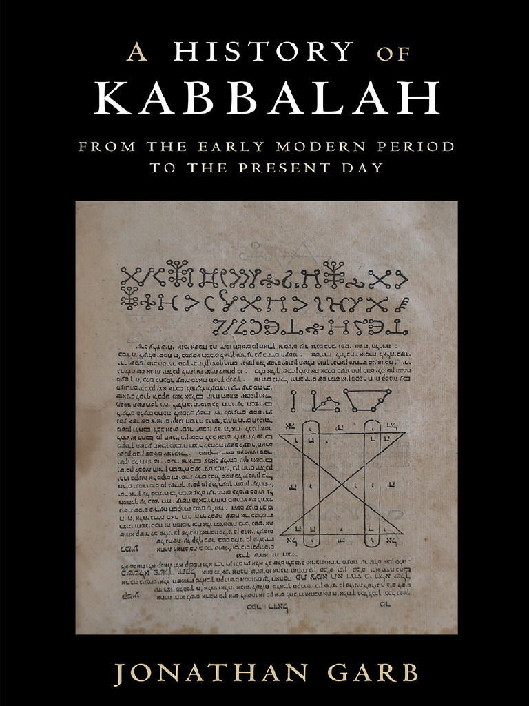 A History of Kabbalah From The Early Modern Period To The Present Day ...