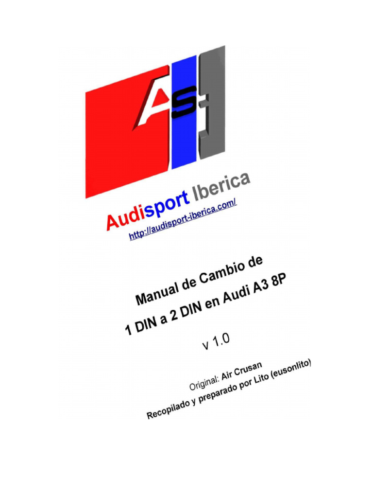 Manual Change From 1 DIN To 2 DIN in Audi A3 8P | PDF | Screw | Electrical Connector