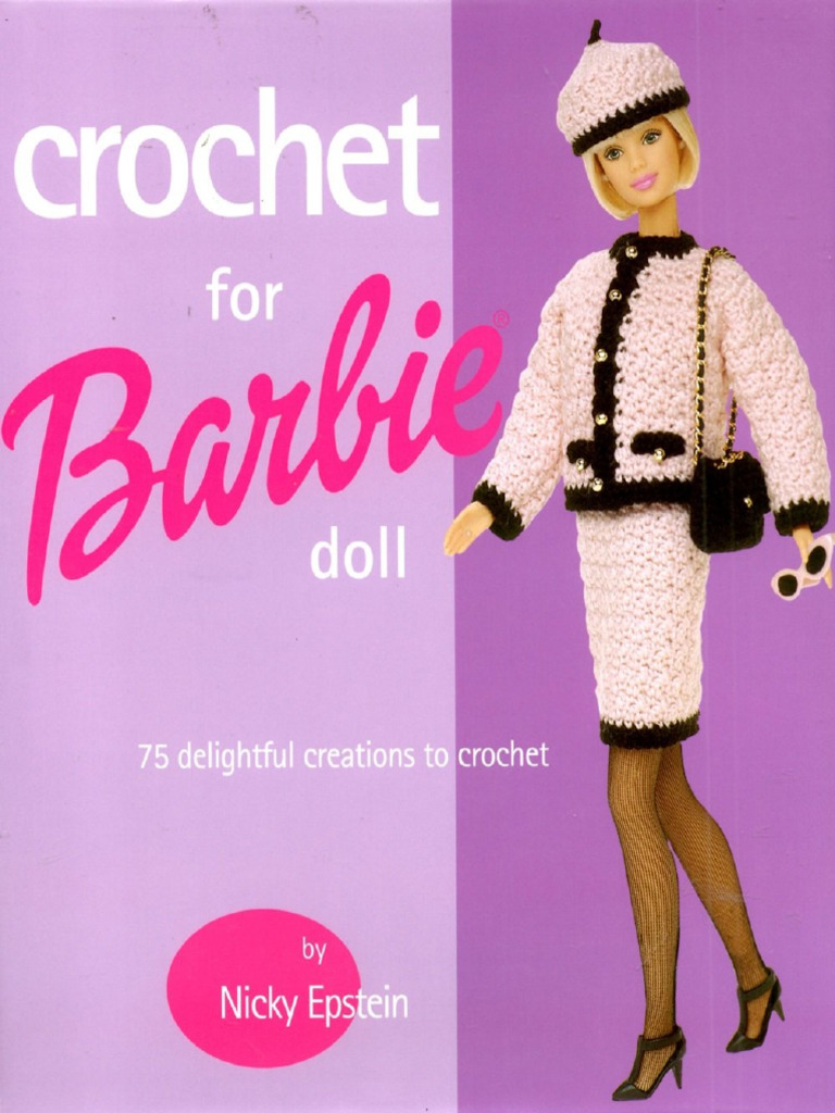 Nicky Epstein Crochet For Barbie Doll 75 Delightful Creations To | PDF