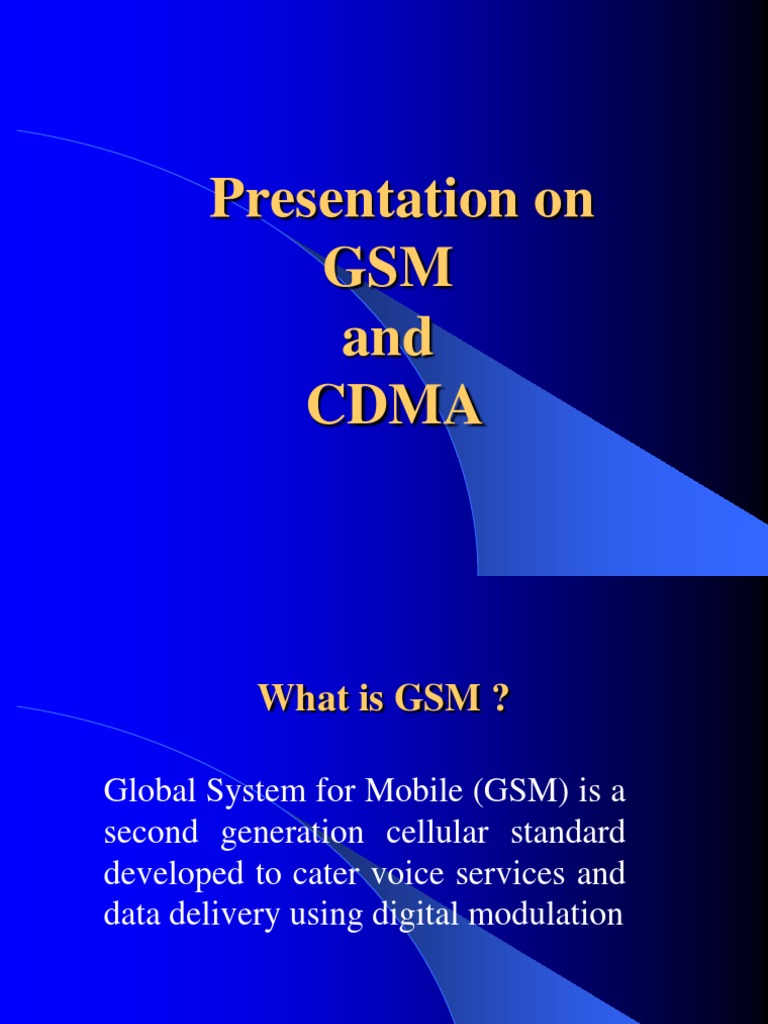 GSM Vs Cdma Presentation | PDF | Code Division Multiple Access ...