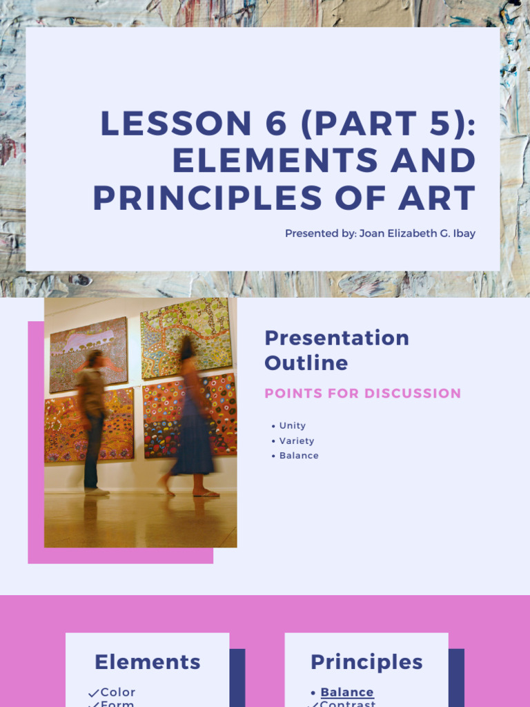 Lesson 6 - Elements and Principles of Art (Part 5-6) - 1 | PDF | Rhythm | Pattern