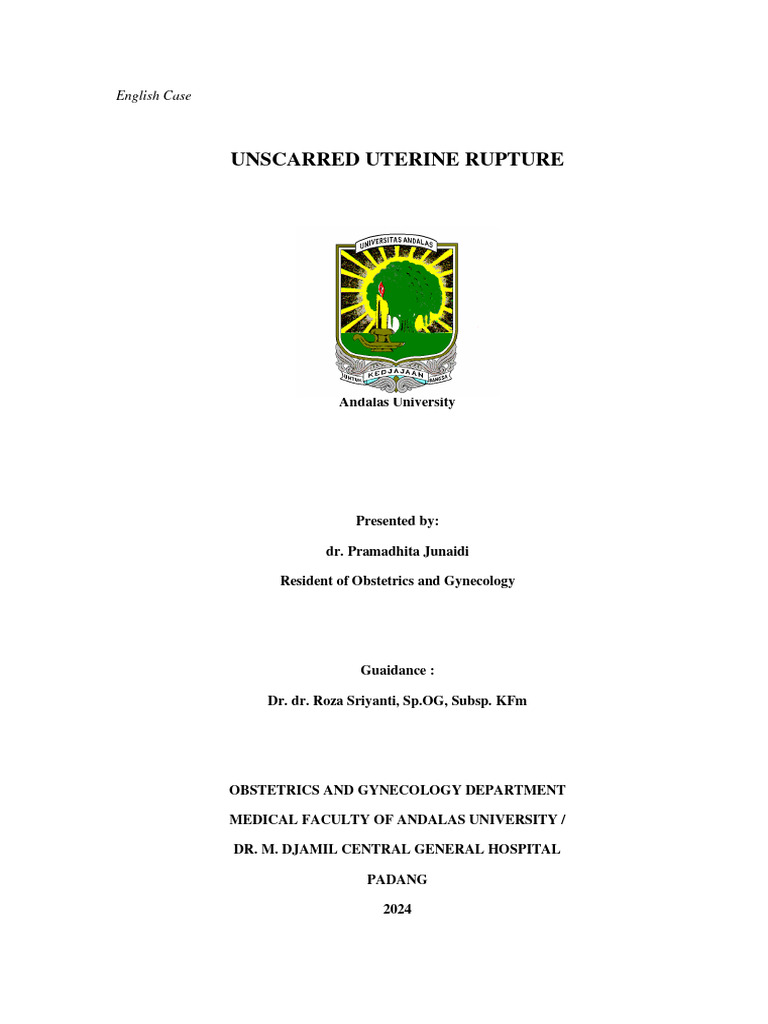 Unscarred Uterine Rupture Case Study | PDF | Childbirth | Uterus
