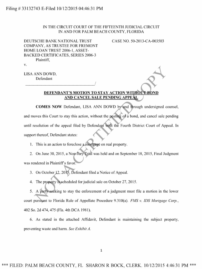 Motion To Stay Final Judgment of Foreclosure Pending Appeal Rule 9.310 Florida No Bond | PDF ...