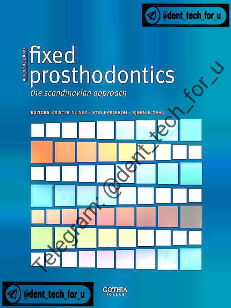 A Textbook of Fixed Prosthodontics - Krister Nilner | PDF