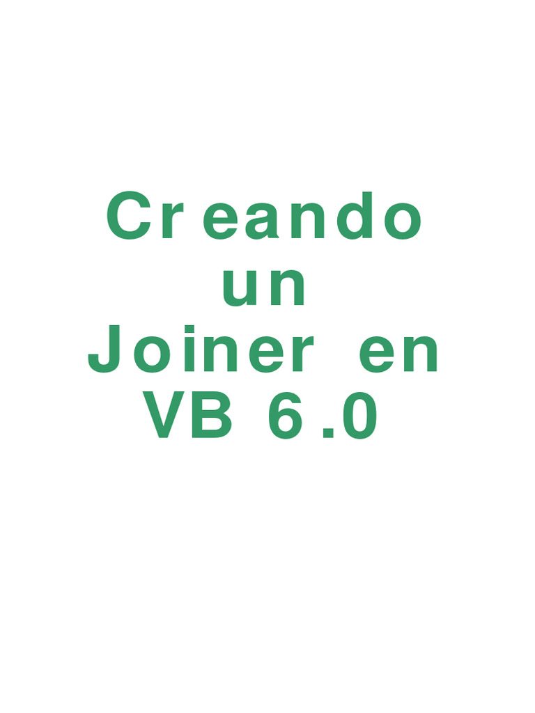 Creando Un Joiner en VB 6 Desde Cero by E0N | PDF | Archivo de ...
